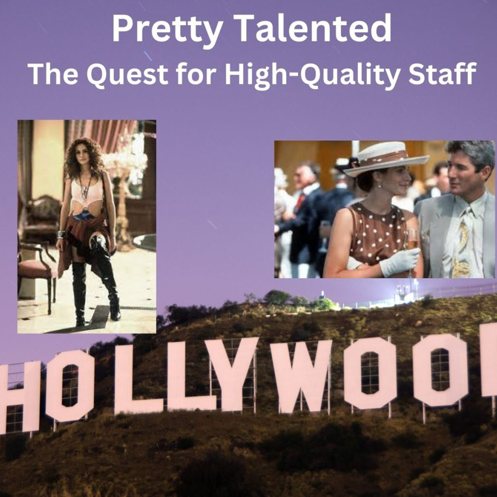 Pretty Talented: The Quest For High-Quality Staff - Inspiring Business